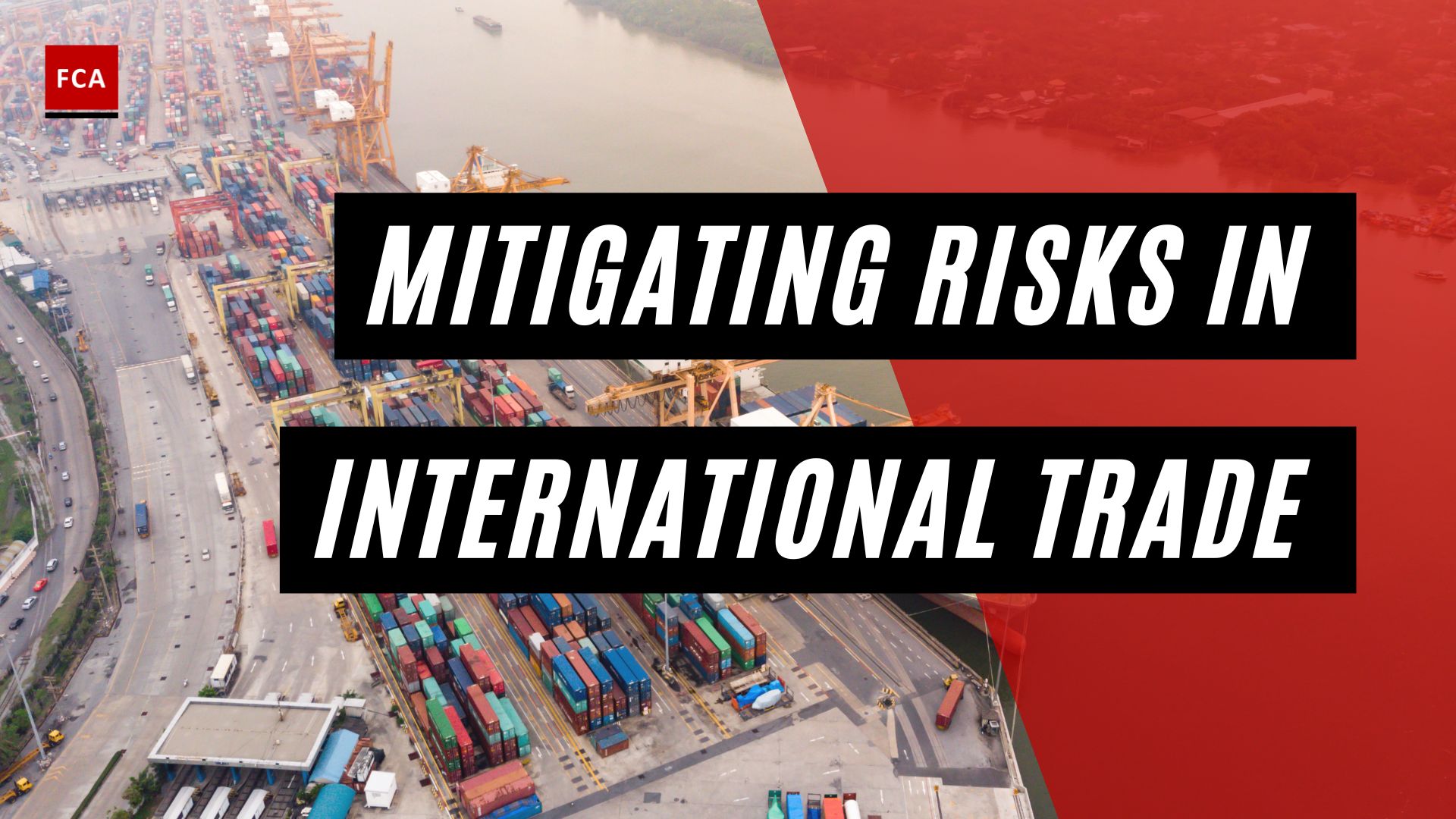 Mitigating Risks in International Trade: A Comprehensive Approach ...
